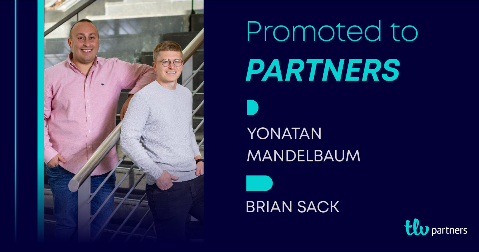 Brian Sack and Yonatan Mandelbaum Promoted to Partners | TLV Partners
